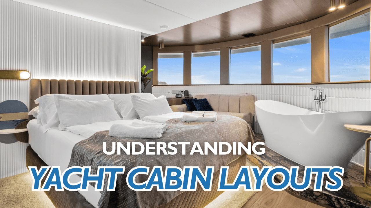 The Reality of Yacht Cabin Layouts - Sanderson Yachting